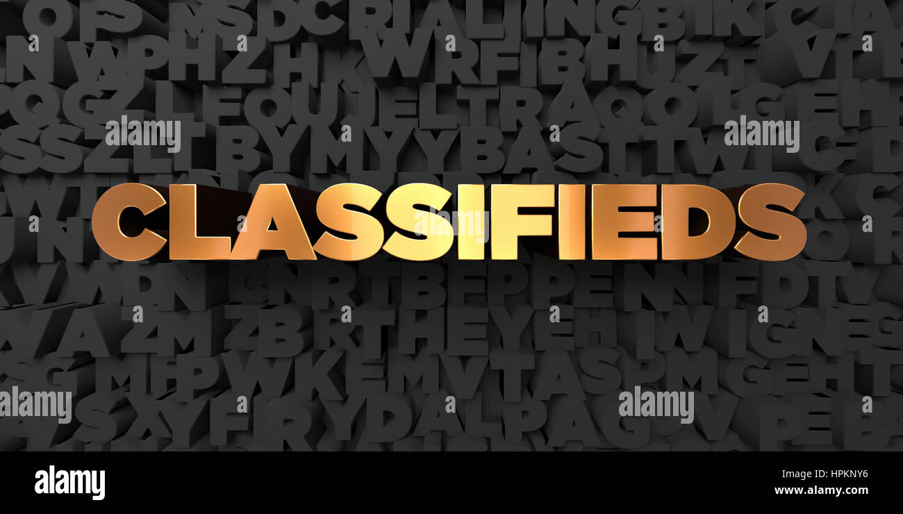 Classifieds - Gold text on black background - 3D rendered royalty free ...