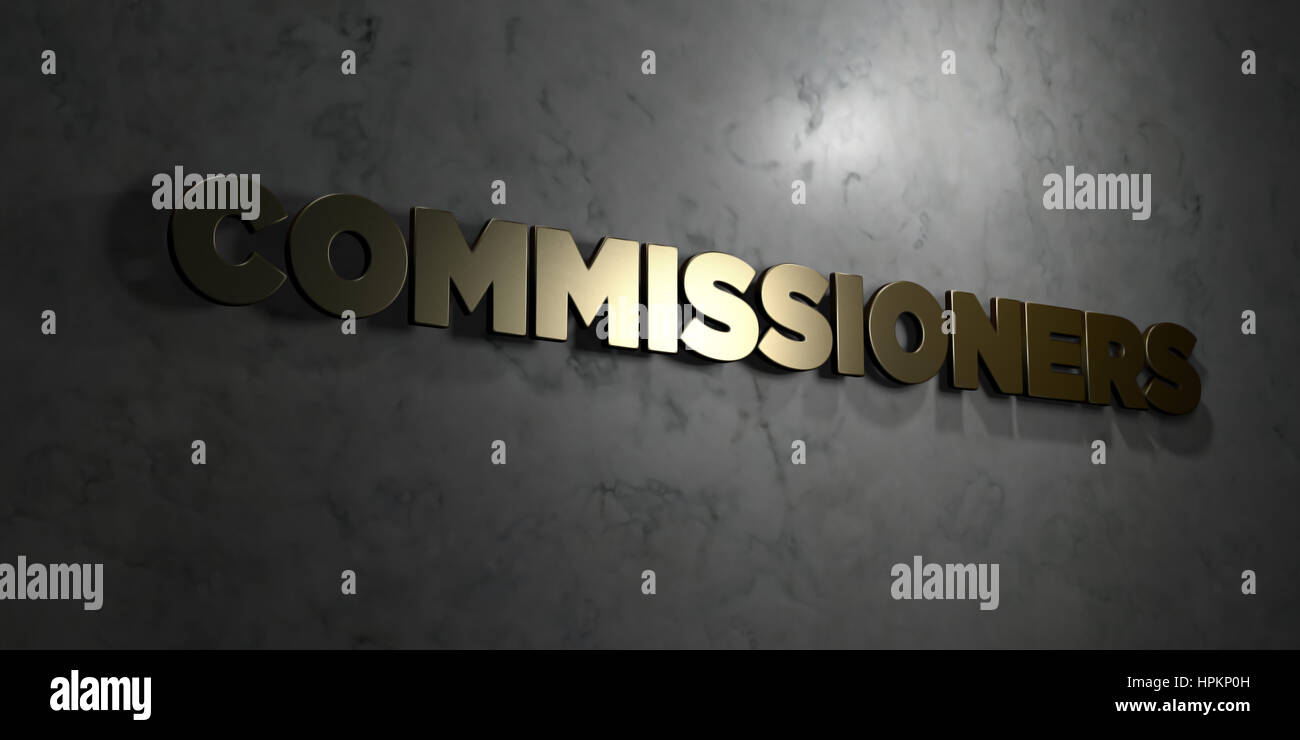 Commissioners - Gold text on black background - 3D rendered royalty ...