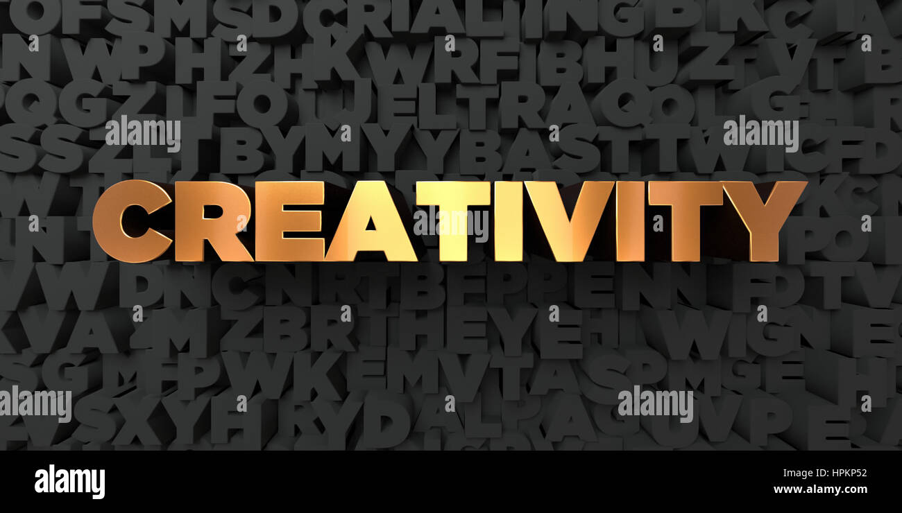 Creativity - Gold text on black background - 3D rendered royalty free ...