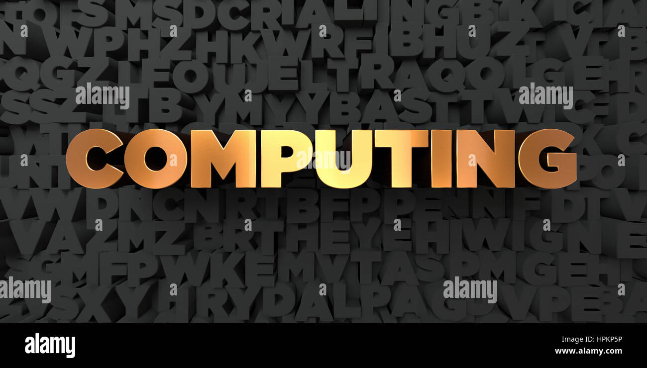 Computing - Gold text on black background - 3D rendered royalty free ...