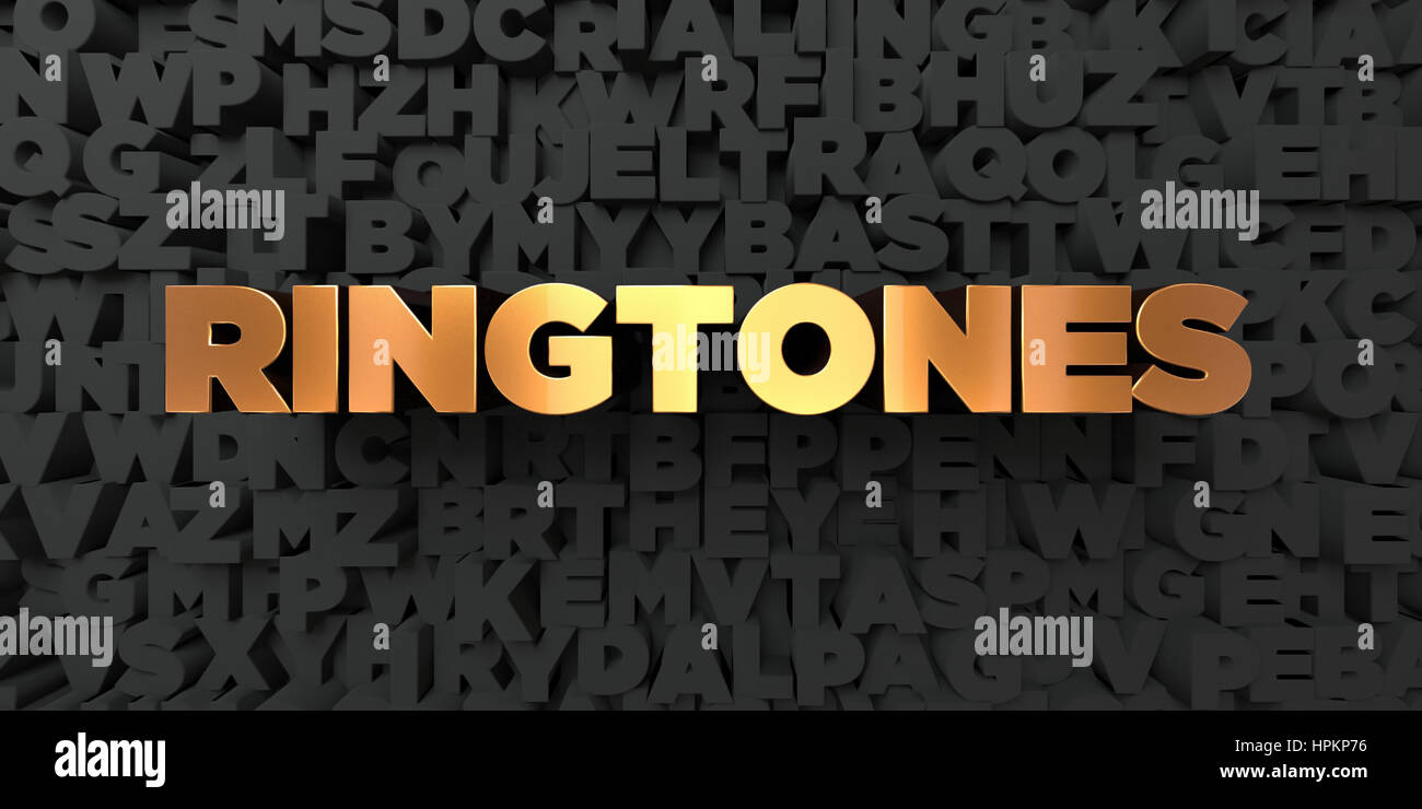 Ringtones - Gold text on black background - 3D rendered royalty free ...