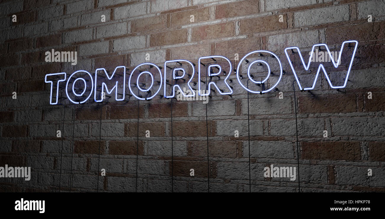 TOMORROW - Glowing Neon Sign on stonework wall - 3D rendered royalty ...
