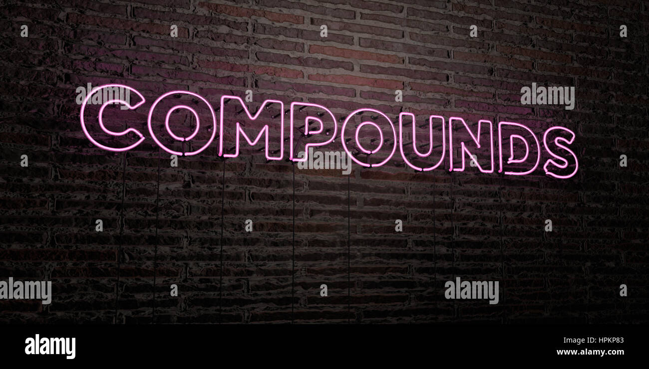 COMPOUNDS -Realistic Neon Sign on Brick Wall background - 3D rendered ...