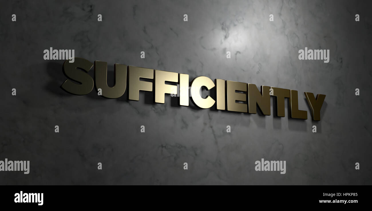 Sufficiently - Gold text on black background - 3D rendered royalty free ...