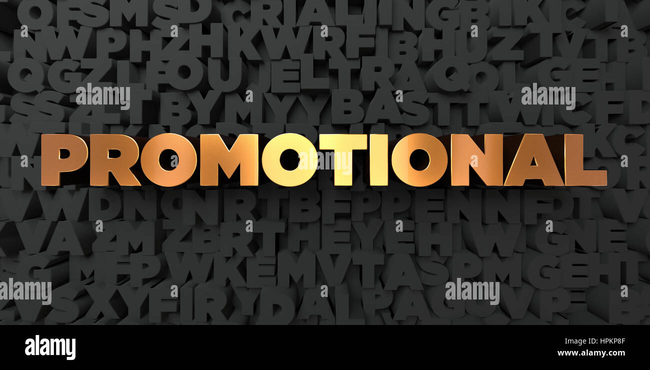 Promotional - Gold text on black background - 3D rendered royalty free ...