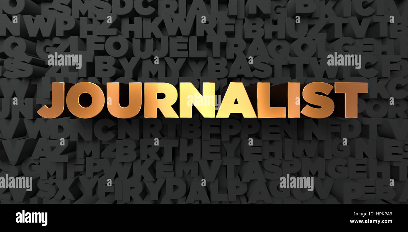 Journalist - Gold text on black background - 3D rendered royalty free ...