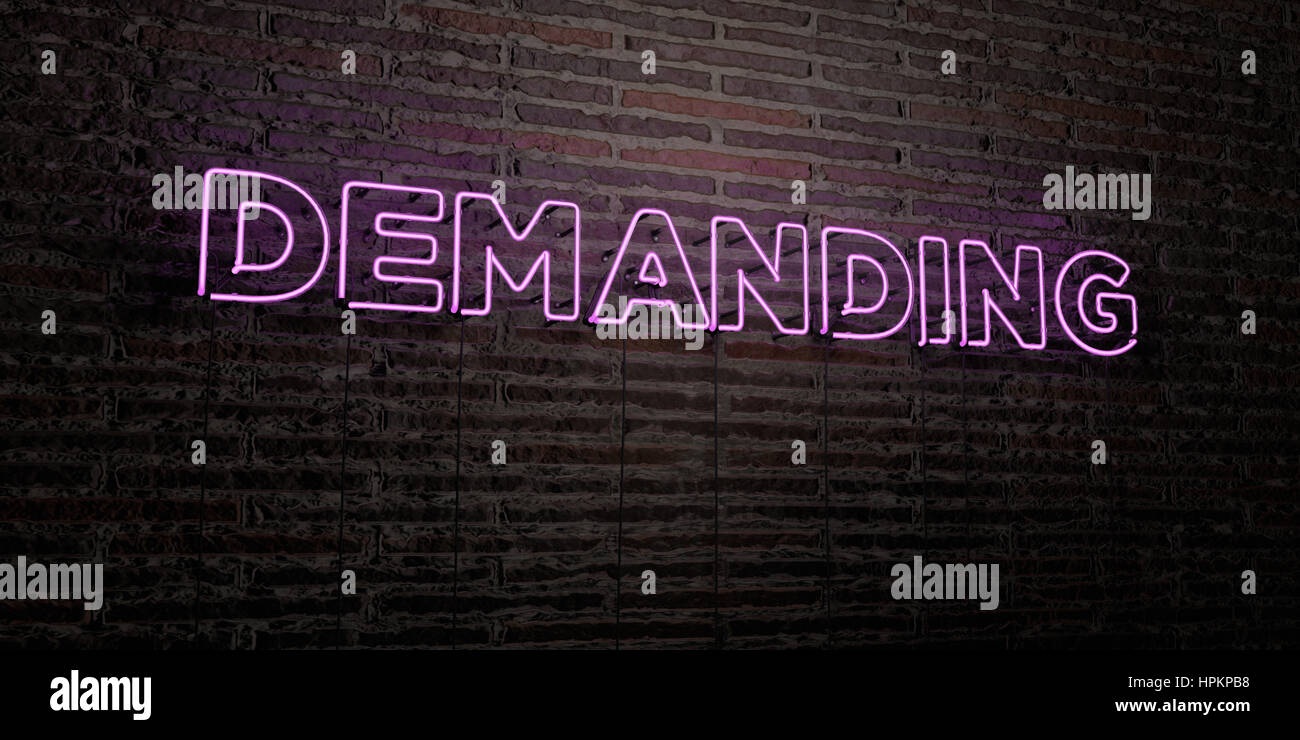 DEMANDING -Realistic Neon Sign on Brick Wall background - 3D rendered ...