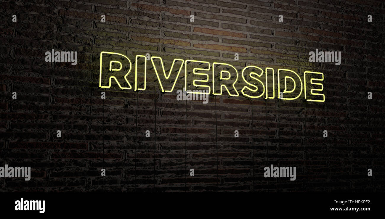 RIVERSIDE -Realistic Neon Sign on Brick Wall background - 3D rendered ...