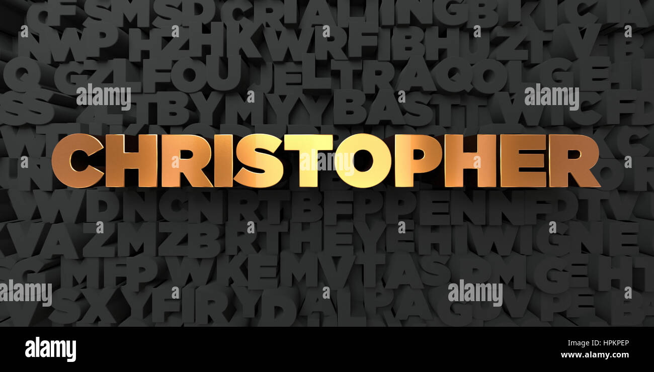 Christopher - Gold text on black background - 3D rendered royalty free ...