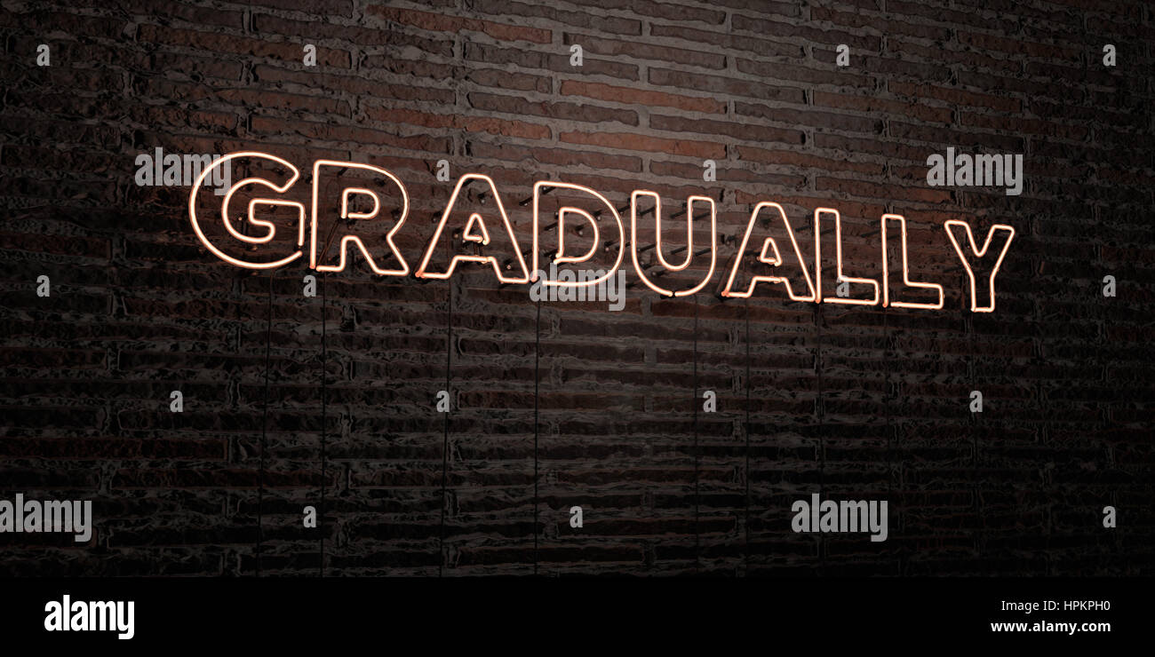GRADUALLY -Realistic Neon Sign on Brick Wall background - 3D rendered ...