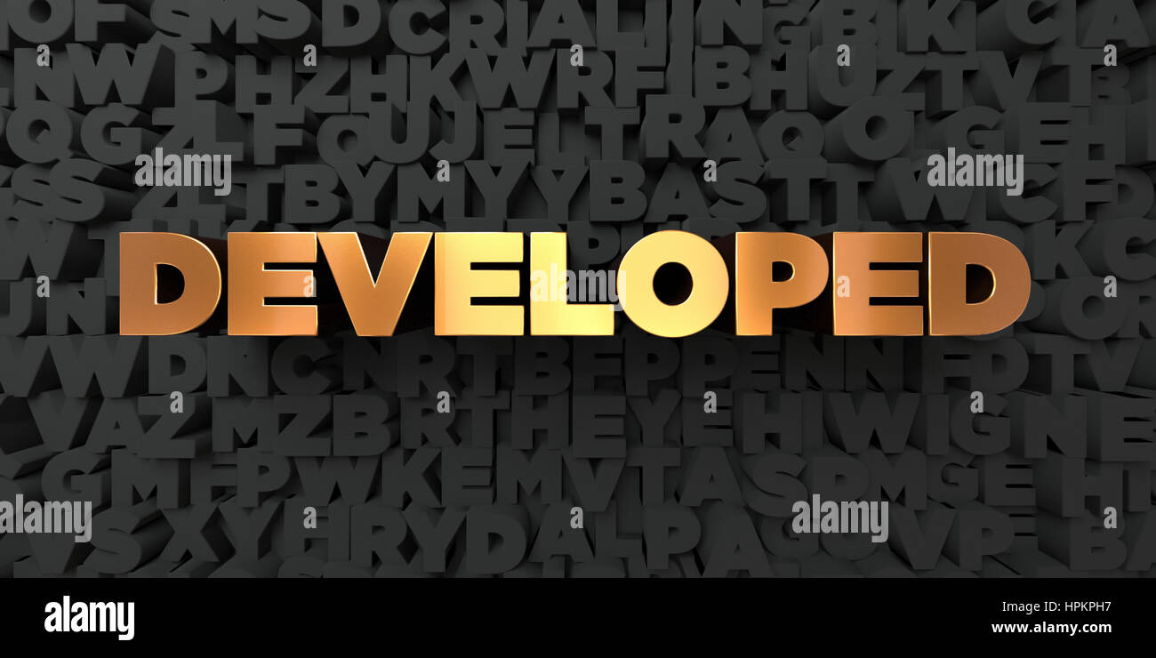 Developed - Gold text on black background - 3D rendered royalty free ...