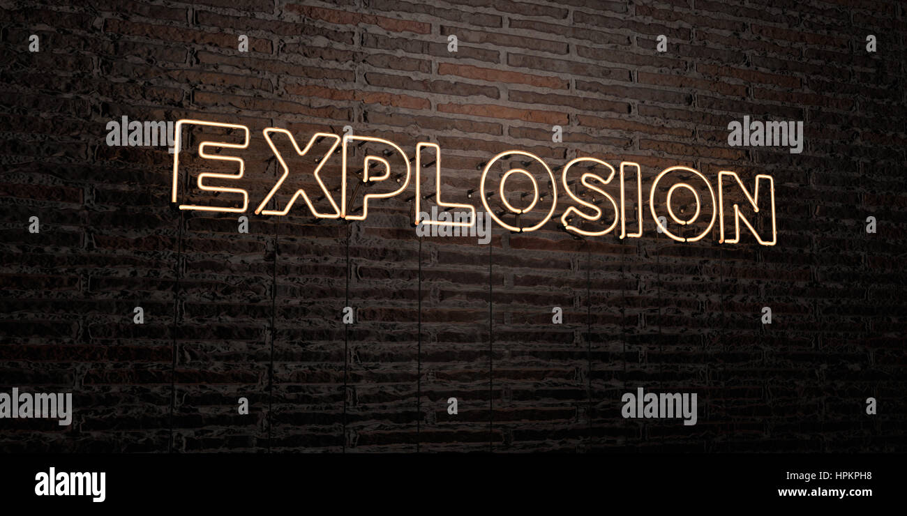 EXPLOSION -Realistic Neon Sign on Brick Wall background - 3D rendered ...