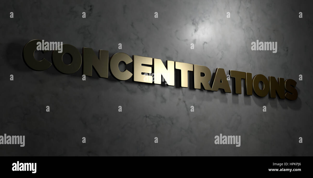Concentrations - Gold text on black background - 3D rendered royalty ...