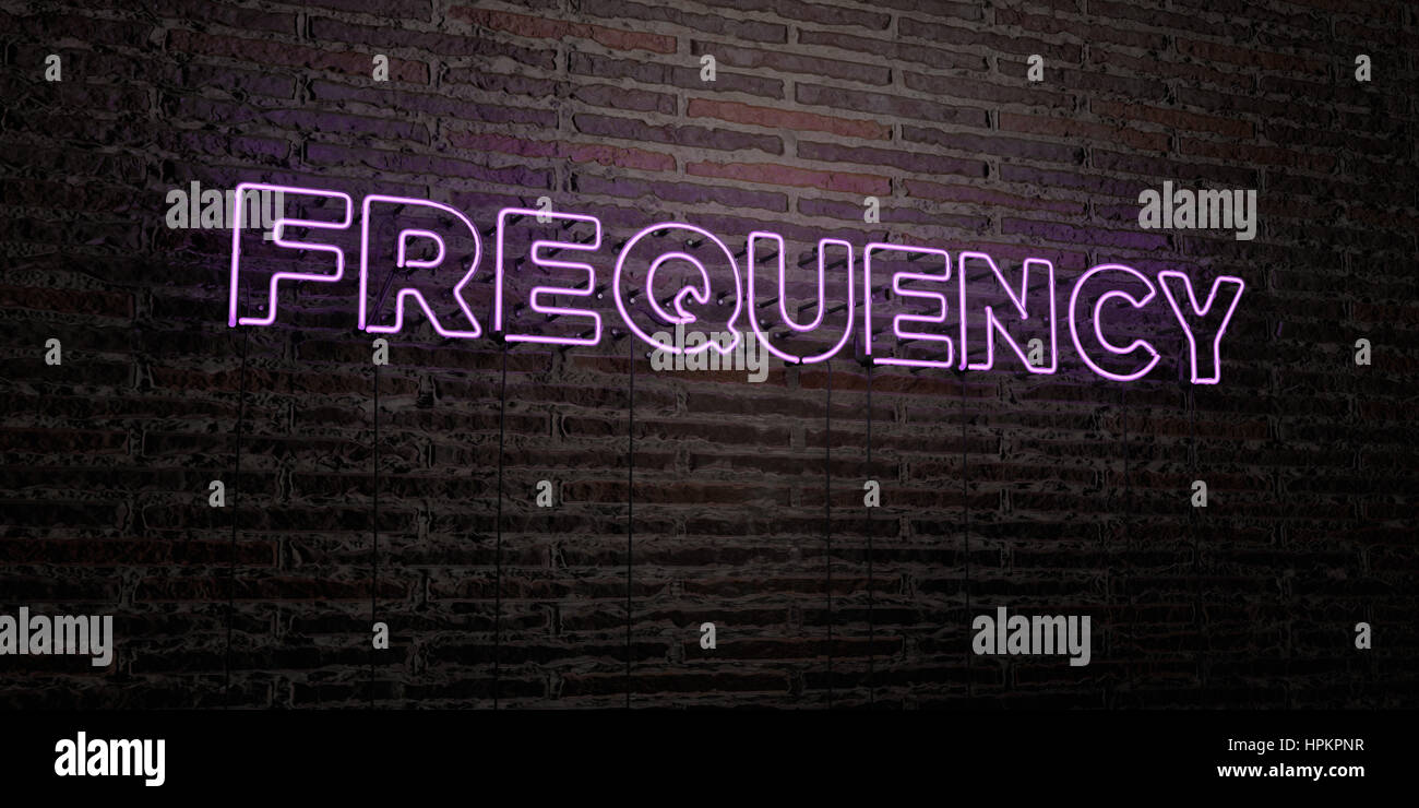 FREQUENCY -Realistic Neon Sign on Brick Wall background - 3D rendered ...