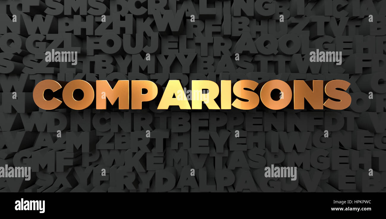 Comparisons - Gold text on black background - 3D rendered royalty free ...