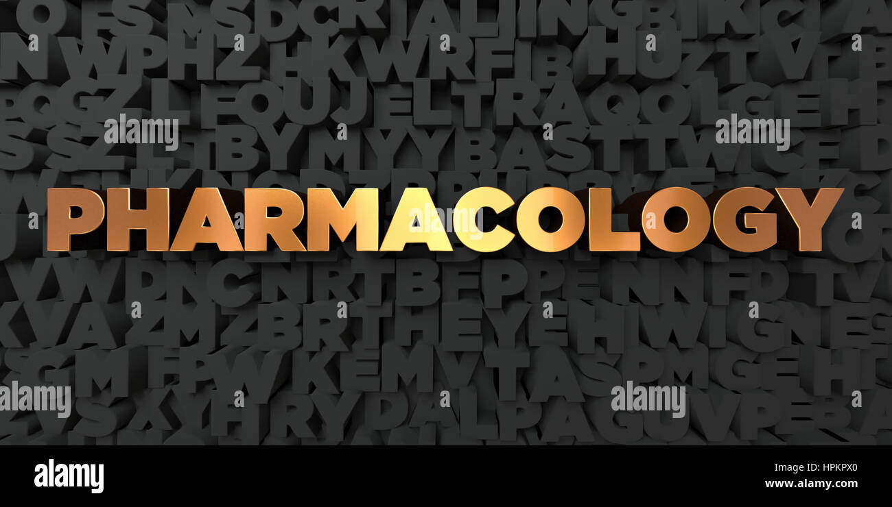 Pharmacology - Gold text on black background - 3D rendered royalty free ...