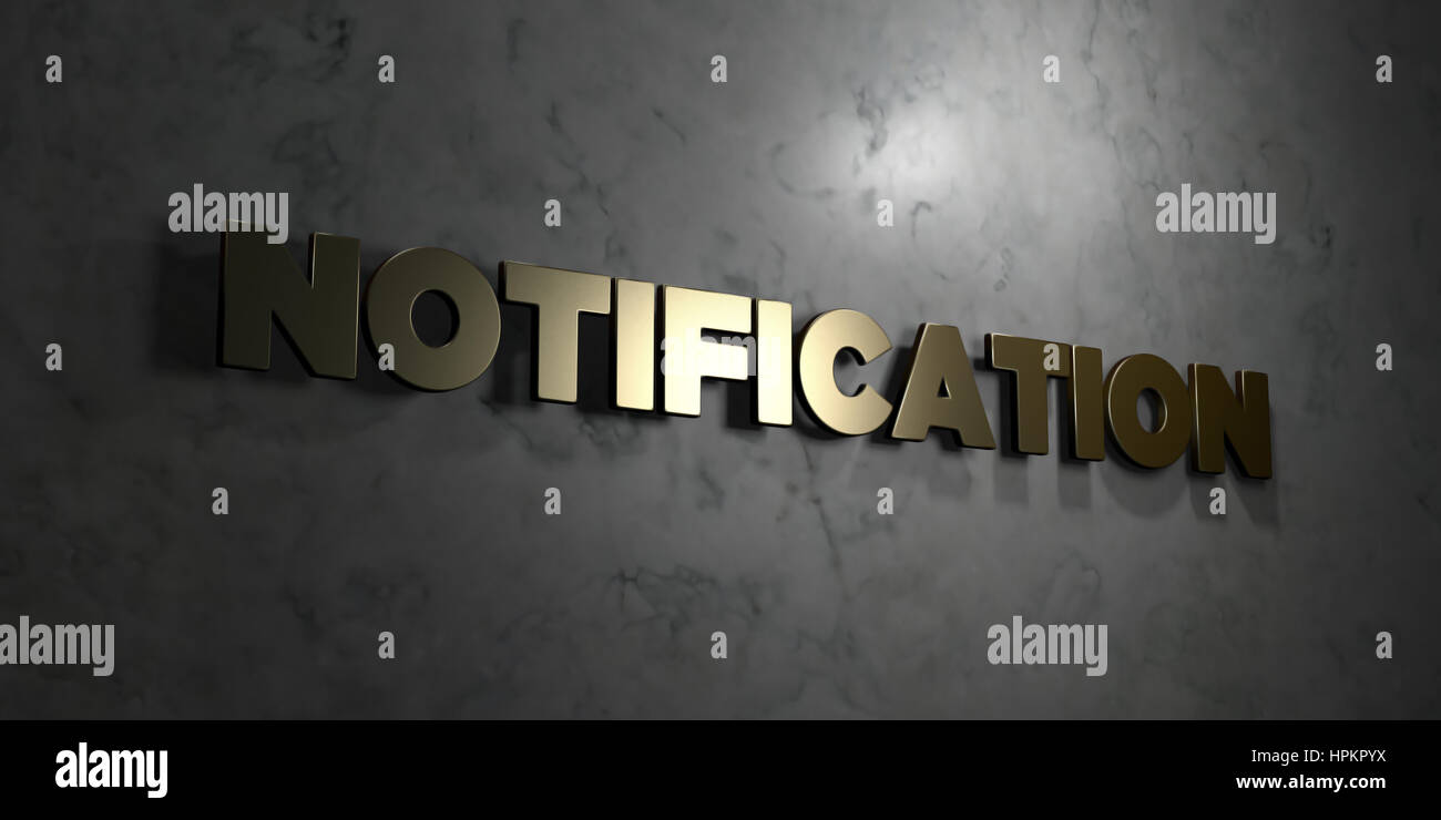 Notification - Gold text on black background - 3D rendered royalty free ...