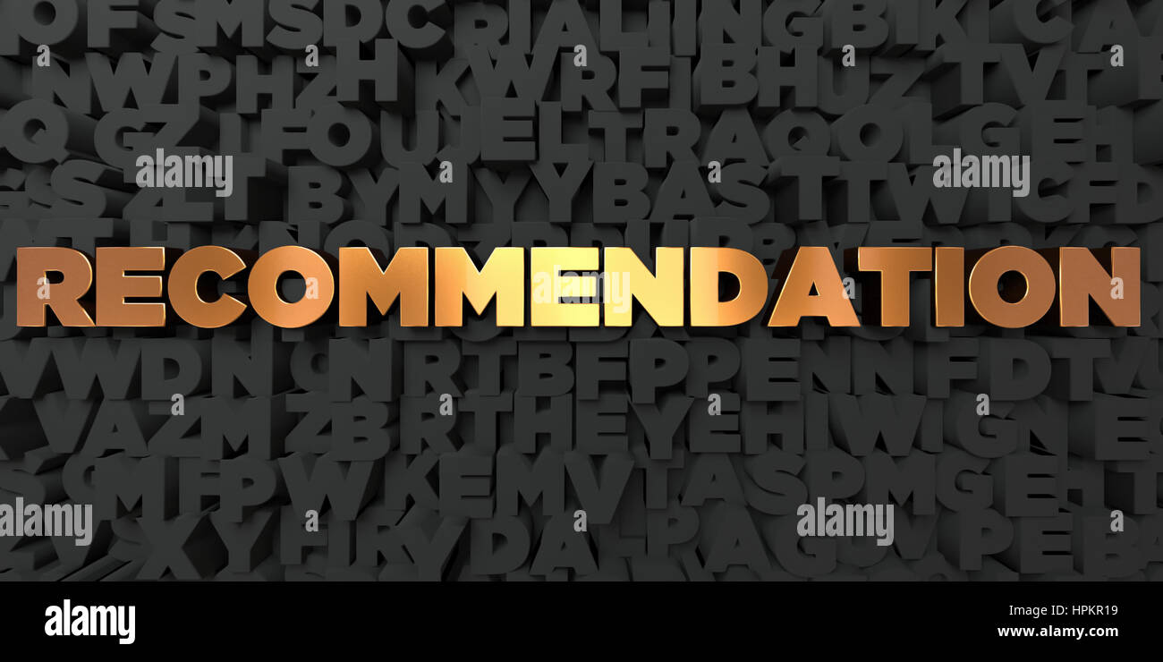 Recommendation - Gold text on black background - 3D rendered royalty ...