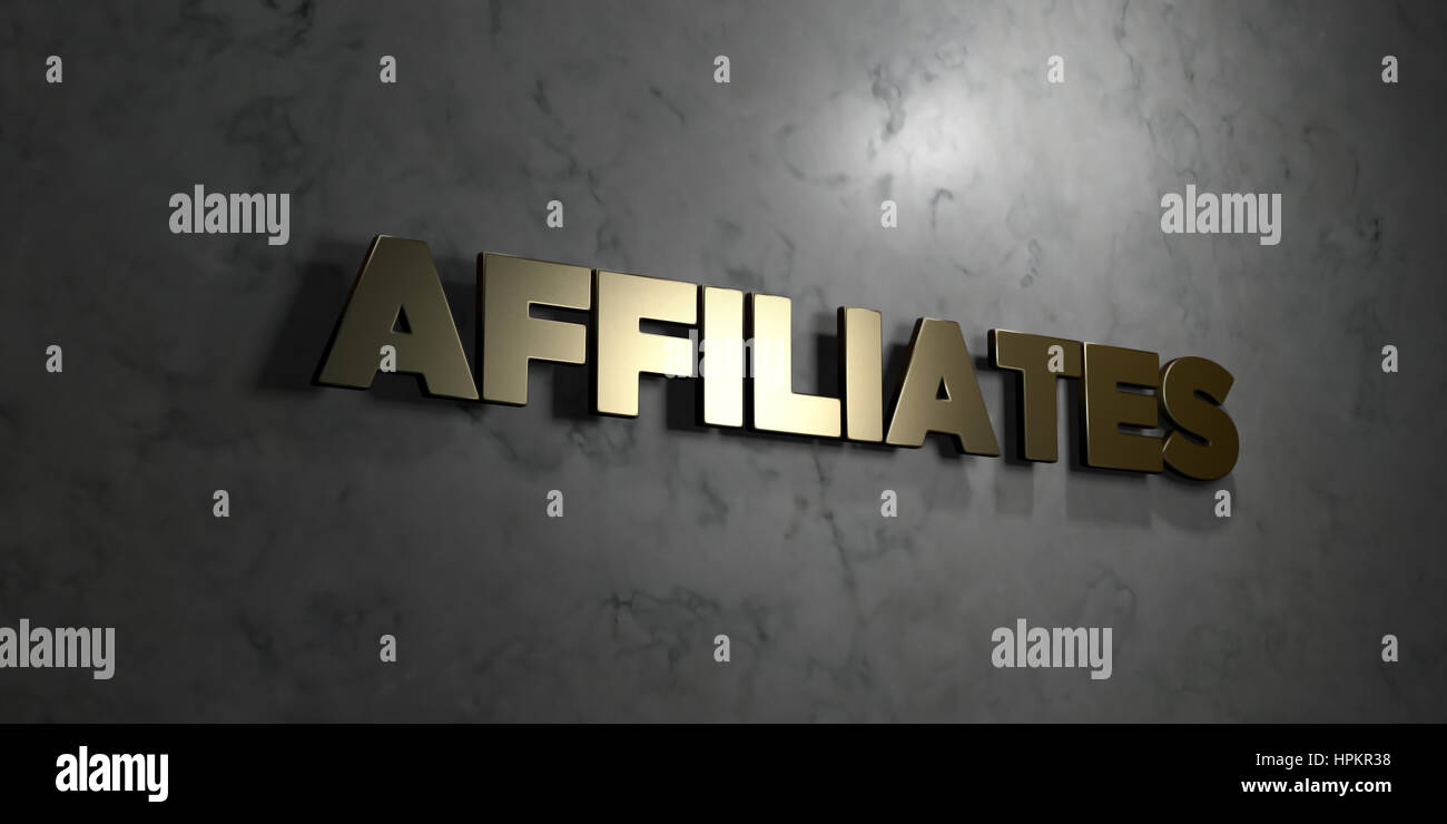 Affiliates - Gold text on black background - 3D rendered royalty free ...
