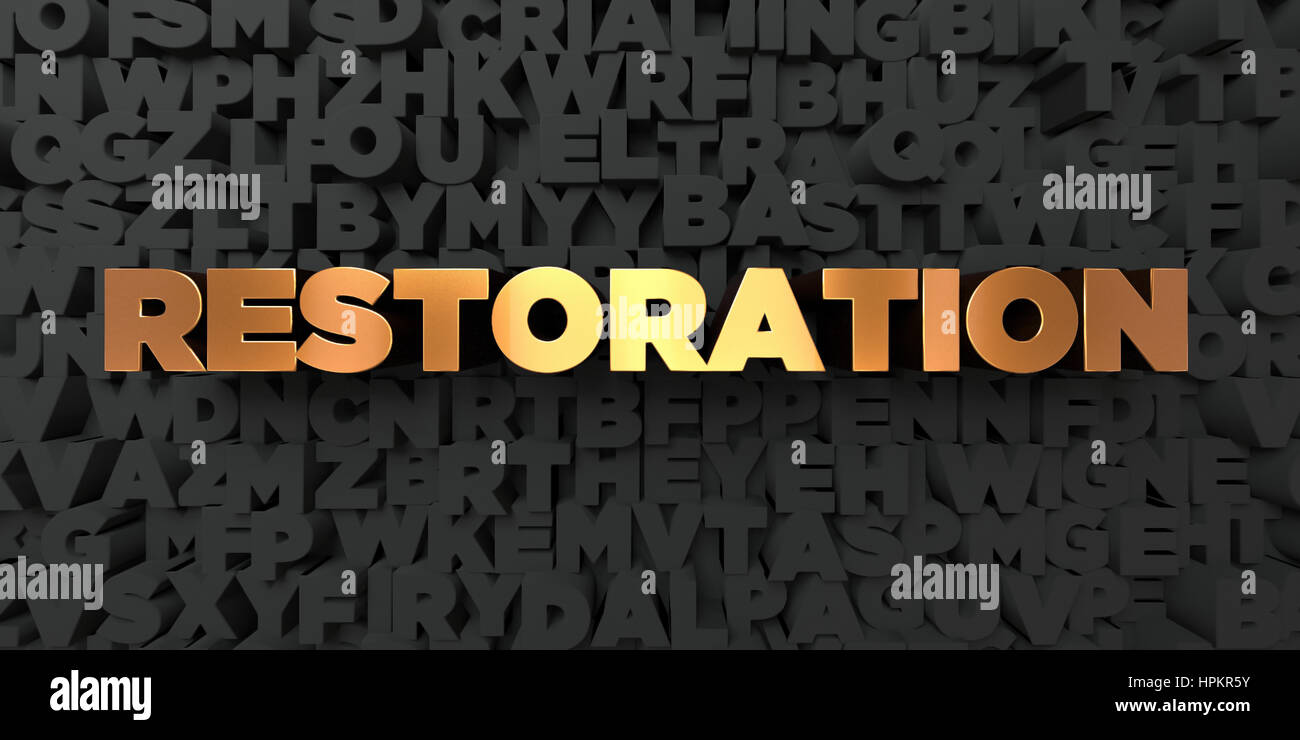 Restoration - Gold text on black background - 3D rendered royalty free ...