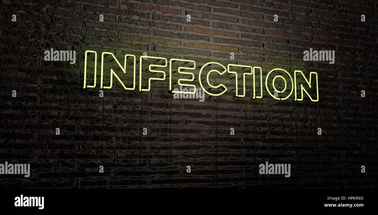 INFECTION -Realistic Neon Sign on Brick Wall background - 3D rendered ...