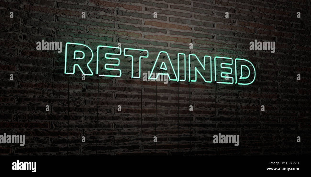 RETAINED -Realistic Neon Sign on Brick Wall background - 3D rendered ...