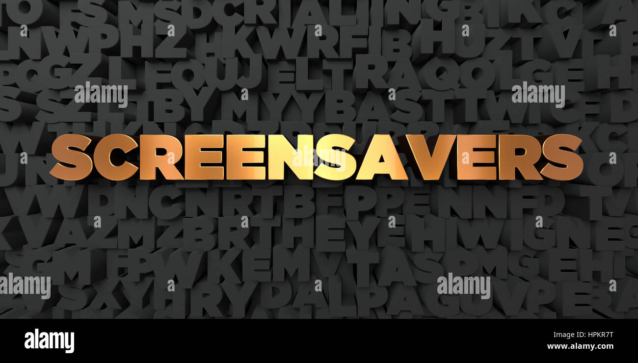 Screensavers - Gold text on black background - 3D rendered royalty free ...