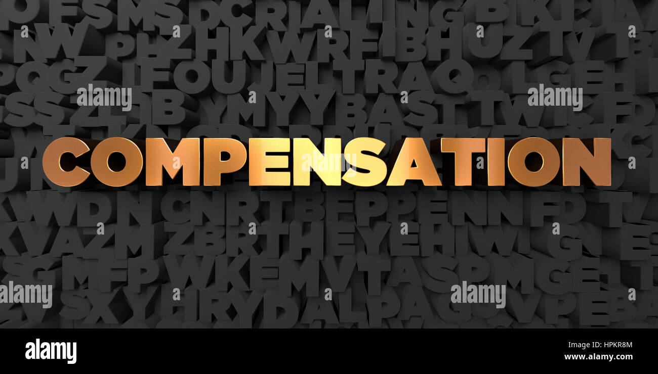 Compensation - Gold text on black background - 3D rendered royalty free ...