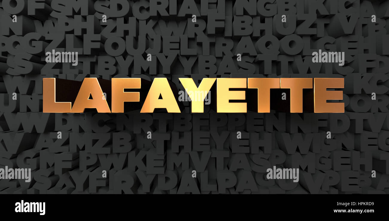 Lafayette - Gold text on black background - 3D rendered royalty free ...