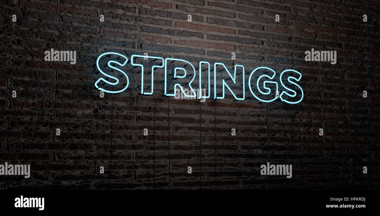 STRINGS -Realistic Neon Sign on Brick Wall background - 3D rendered ...