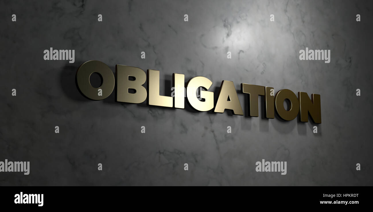 Obligation - Gold text on black background - 3D rendered royalty free ...