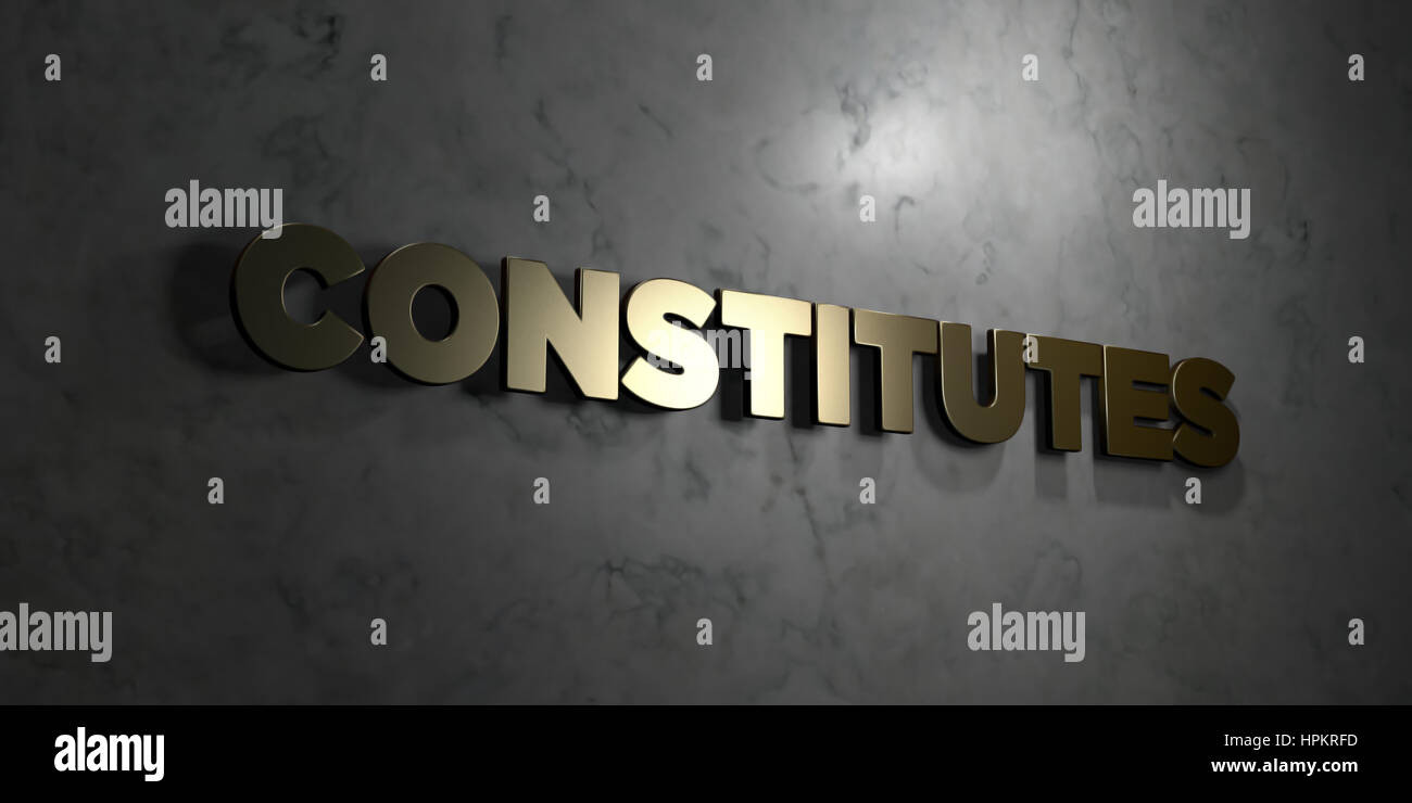 Constitutes - Gold text on black background - 3D rendered royalty free ...