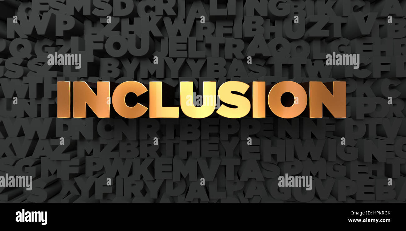 Inclusion - Gold text on black background - 3D rendered royalty free ...