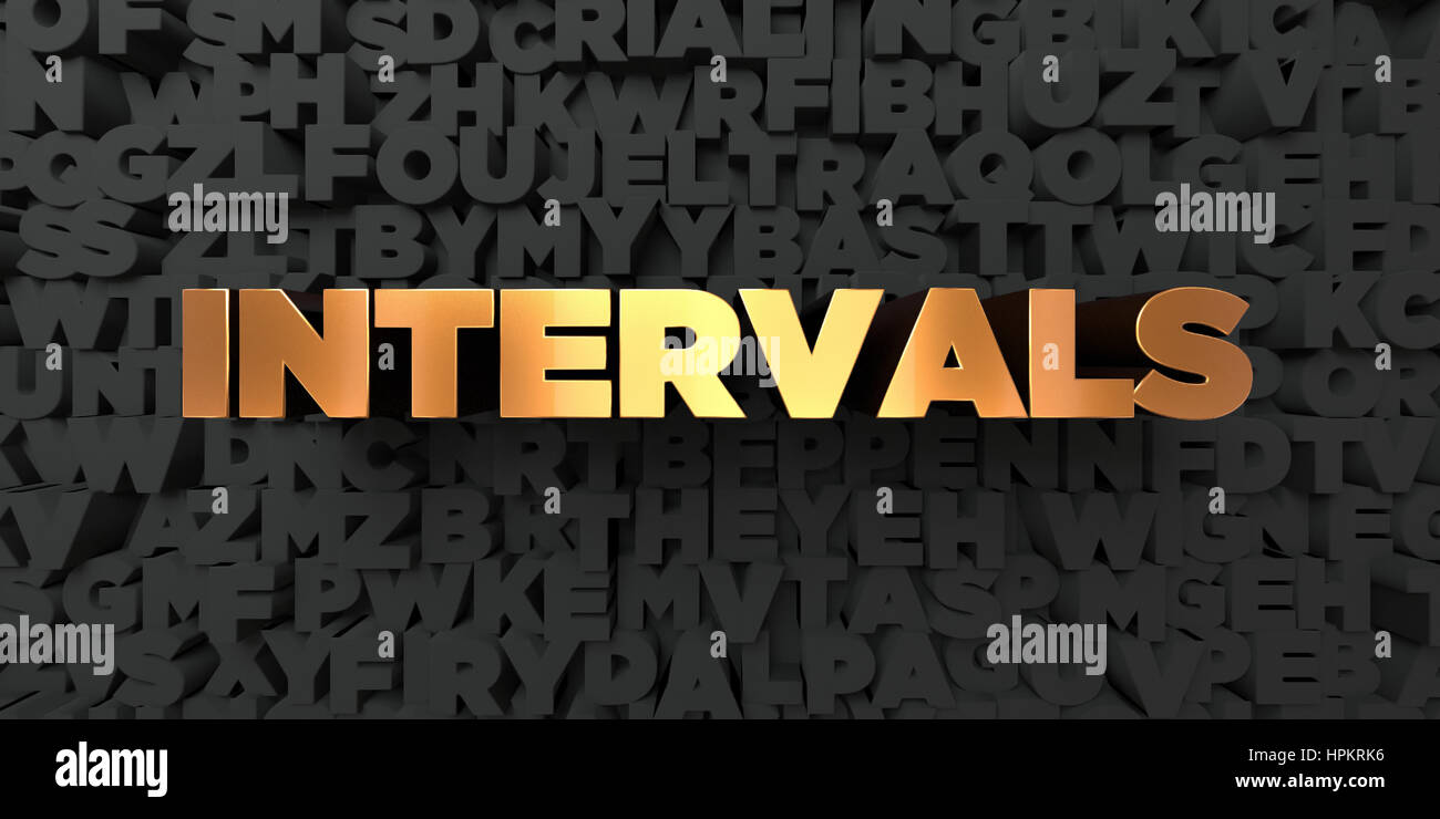 Intervals - Gold text on black background - 3D rendered royalty free ...