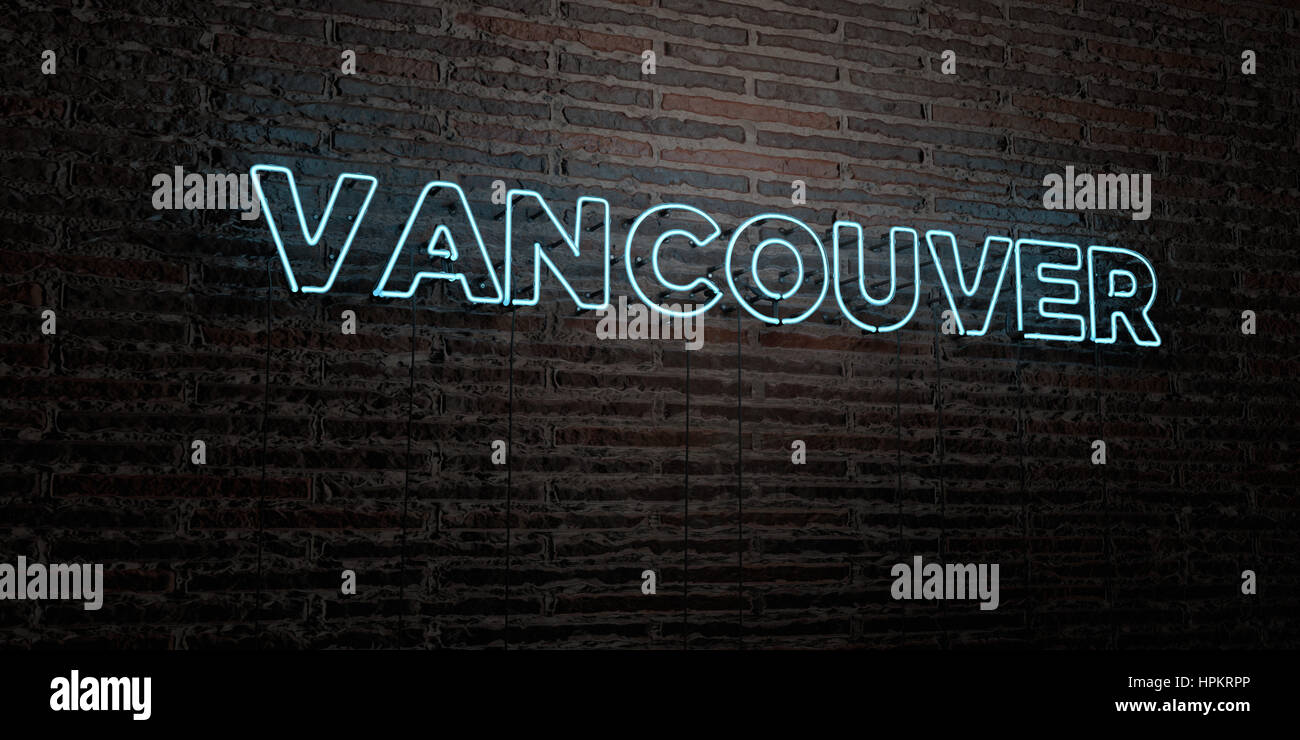 VANCOUVER -Realistic Neon Sign on Brick Wall background - 3D rendered ...