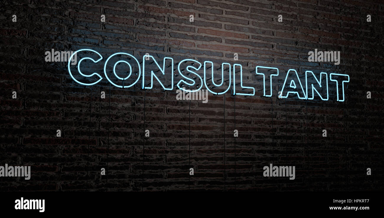 CONSULTANT -Realistic Neon Sign on Brick Wall background - 3D rendered ...