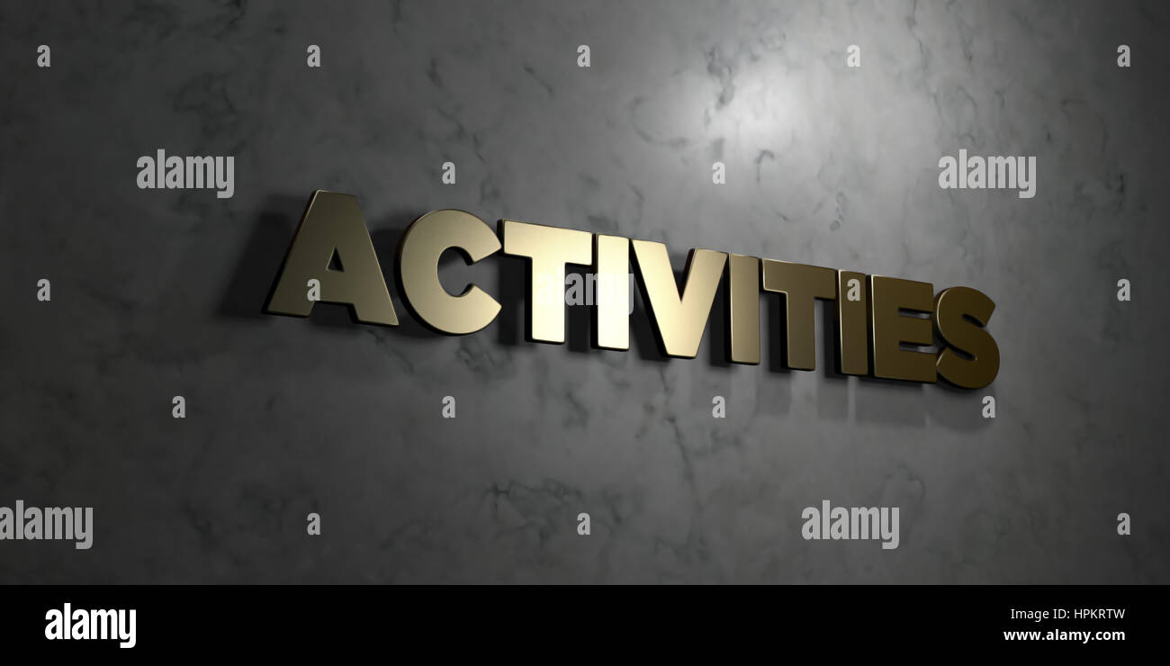 Activities - Gold text on black background - 3D rendered royalty free ...