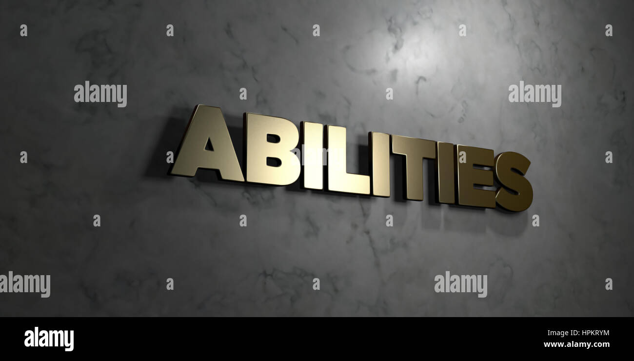 Abilities - Gold text on black background - 3D rendered royalty free ...