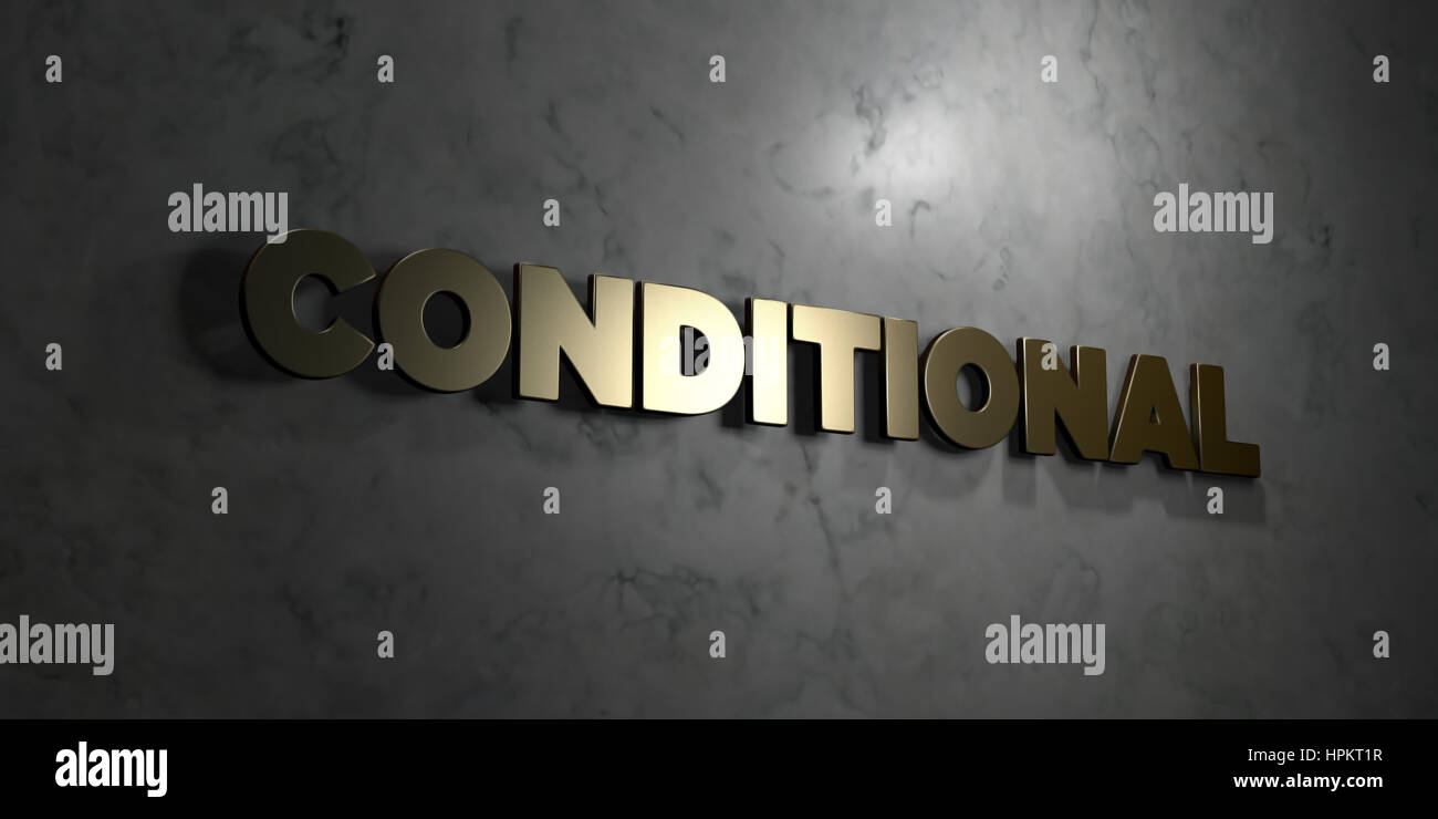 Conditional - Gold text on black background - 3D rendered royalty free ...