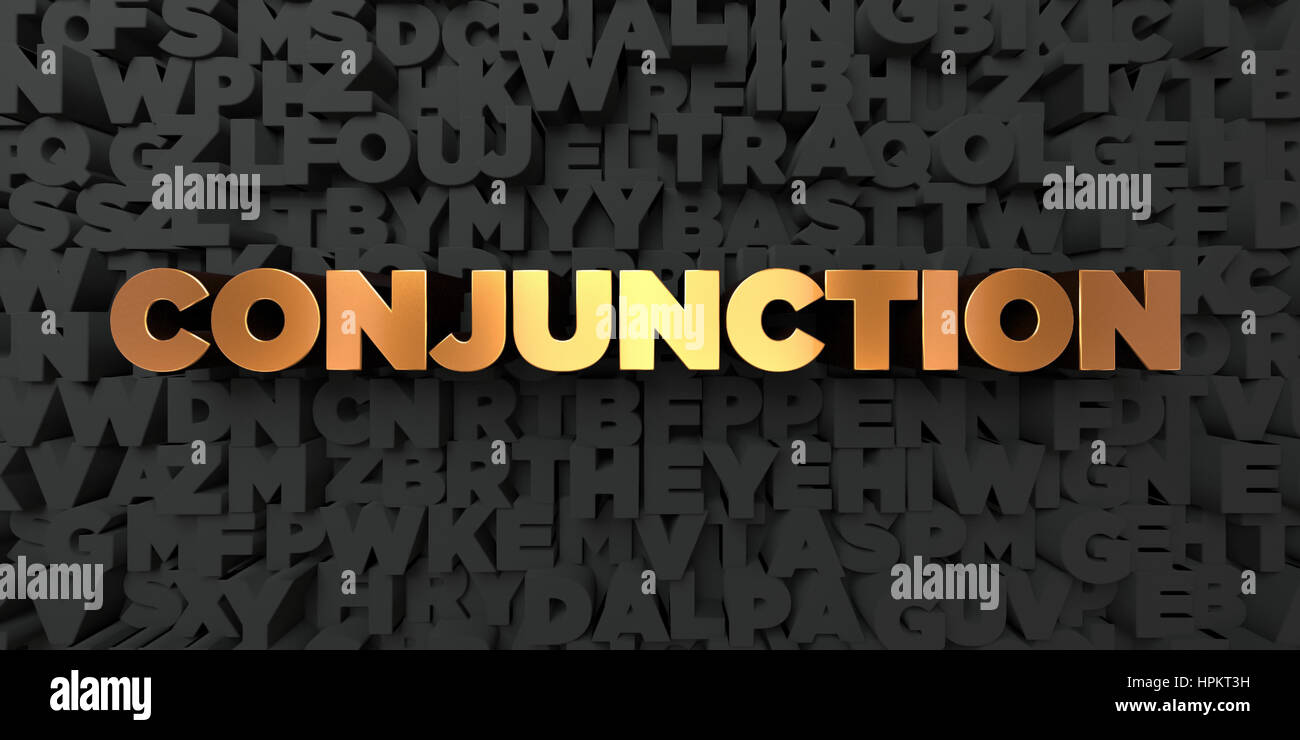 Conjunction - Gold text on black background - 3D rendered royalty free ...