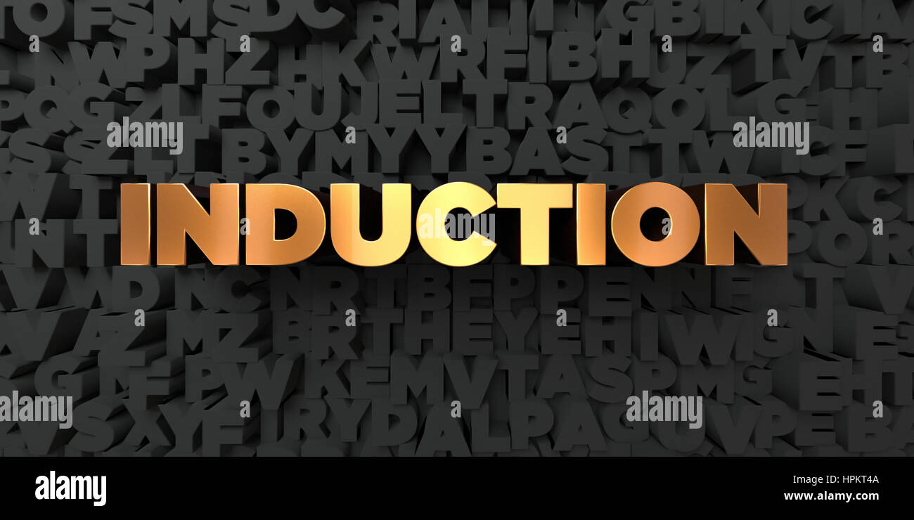 Induction - Gold text on black background - 3D rendered royalty free ...