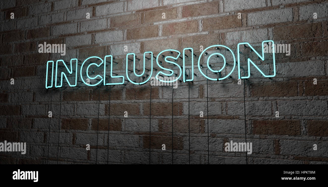 INCLUSION - Glowing Neon Sign on stonework wall - 3D rendered royalty ...