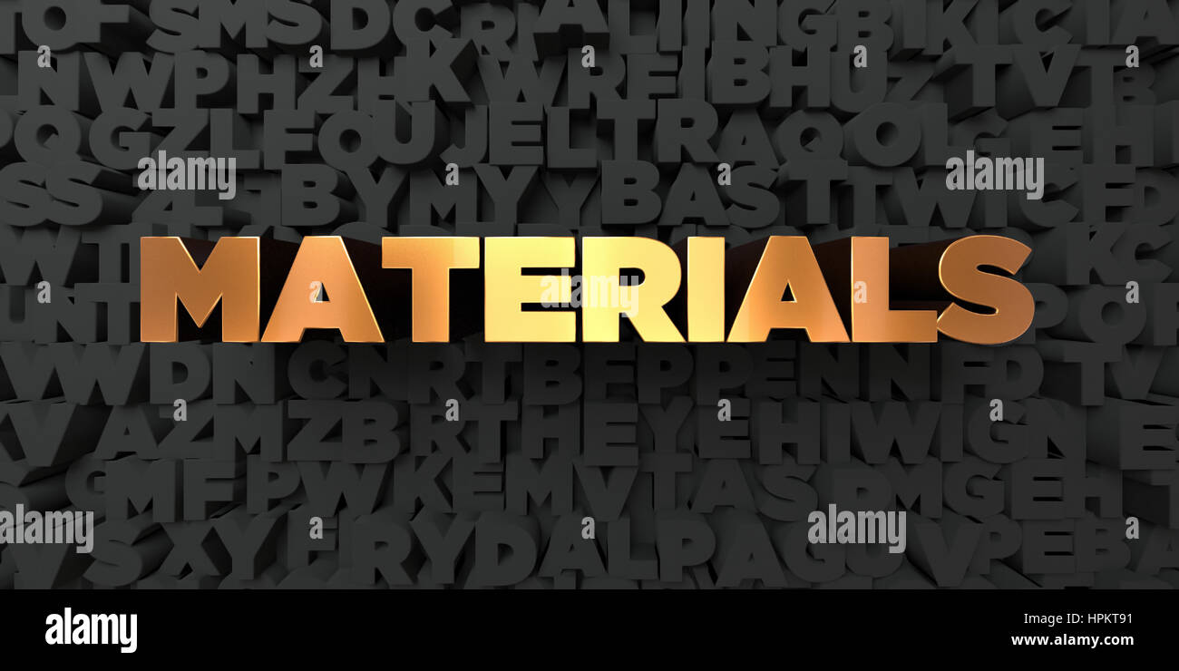 Materials - Gold text on black background - 3D rendered royalty free ...
