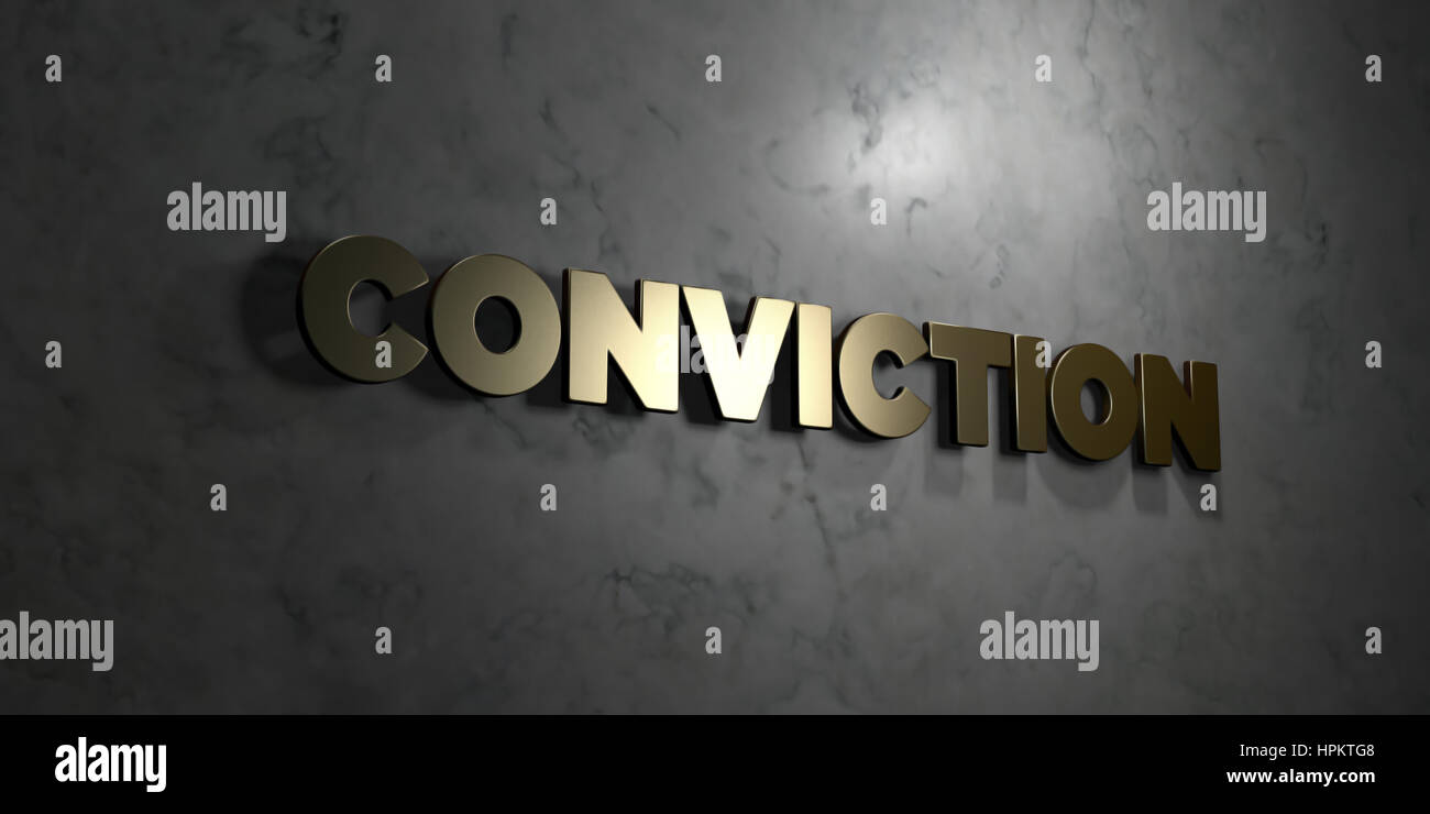 Conviction - Gold text on black background - 3D rendered royalty free ...