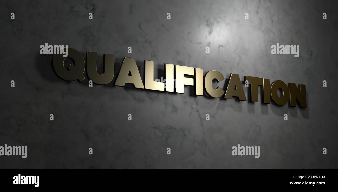 Qualification - Gold text on black background - 3D rendered royalty ...