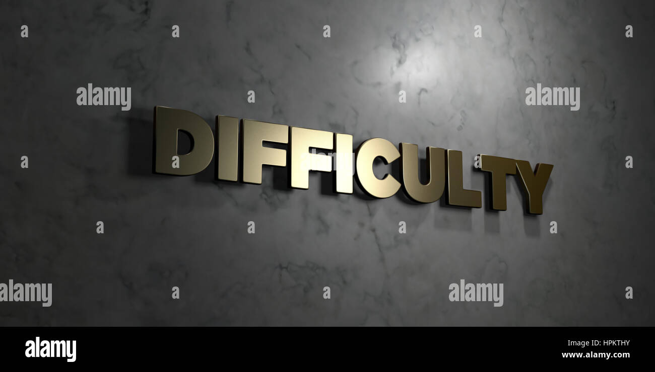 Difficulty - Gold text on black background - 3D rendered royalty free ...