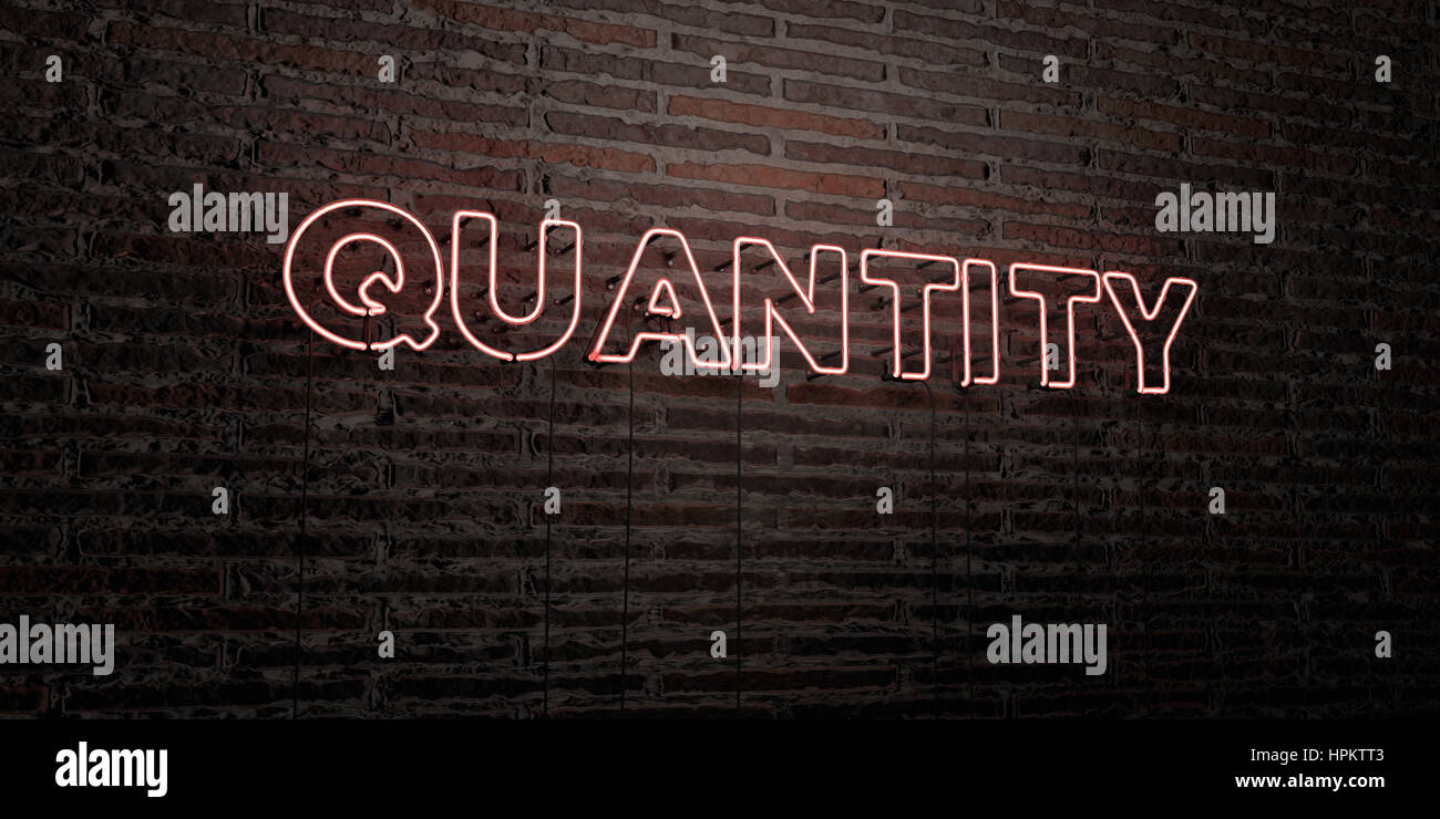QUANTITY -Realistic Neon Sign on Brick Wall background - 3D rendered ...
