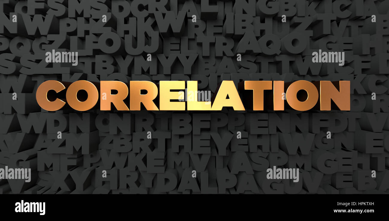 Correlation - Gold text on black background - 3D rendered royalty free ...