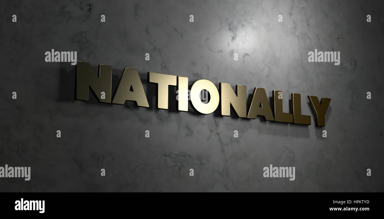 Nationally - Gold text on black background - 3D rendered royalty free ...
