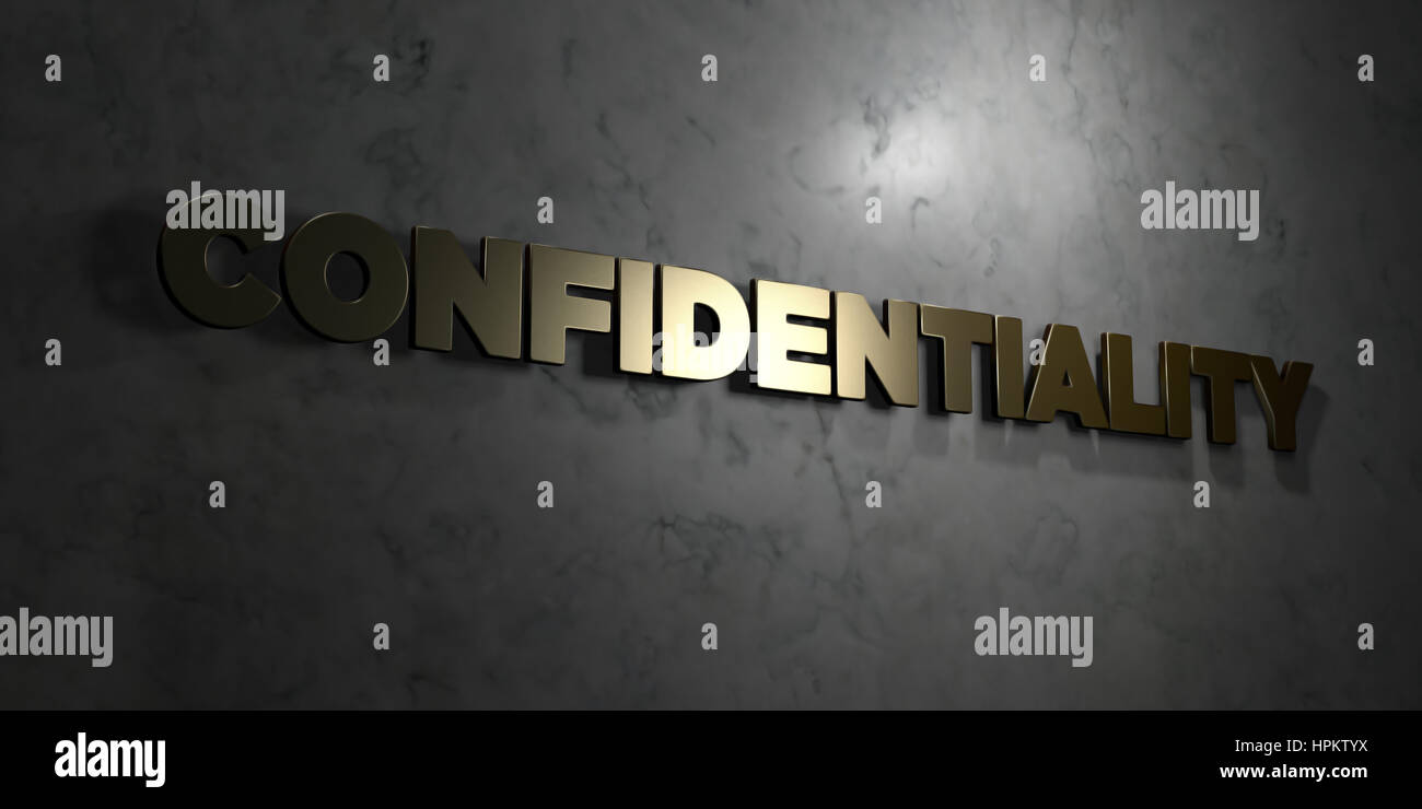Confidentiality - Gold text on black background - 3D rendered royalty ...